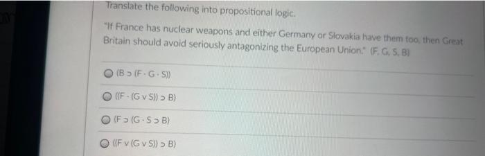 Translate the following into propositional logic. | Chegg.com