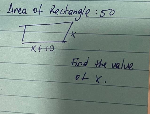 Solved Area of Rectangle: 50 Find the value of x. | Chegg.com