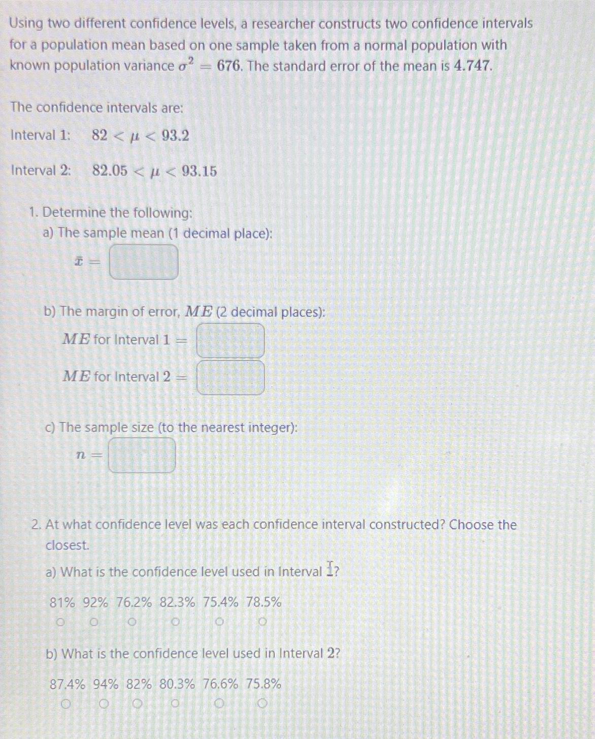Solved Using two different confidence levels, a researcher | Chegg.com