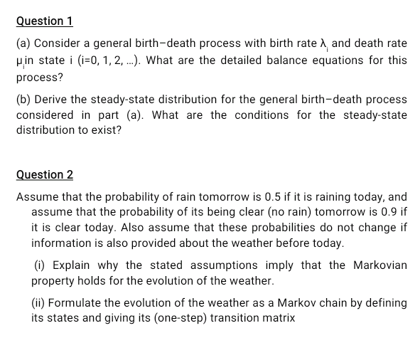 Solved Question 1 (a) Consider a general birth-death process | Chegg.com
