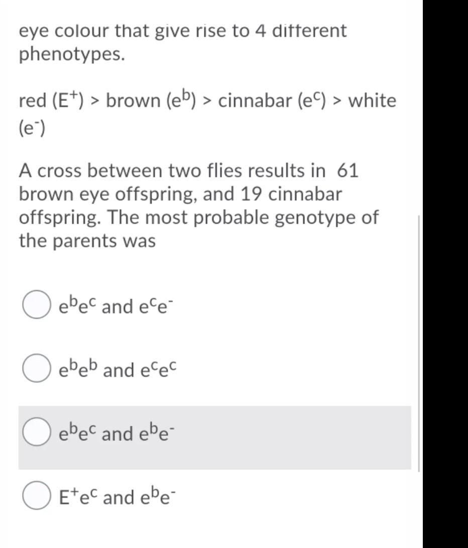 Solved eye colour that give rise to 4 different phenotypes. | Chegg.com