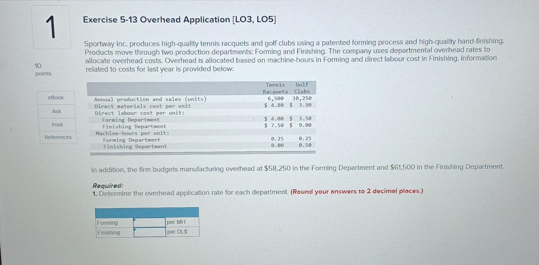 Solved Exercise 5-13 Overhead Application [LO3, LO5] | Chegg.com