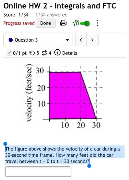 Solved Online HW 2 - Integrals and FTC Score: 1/341/34 | Chegg.com