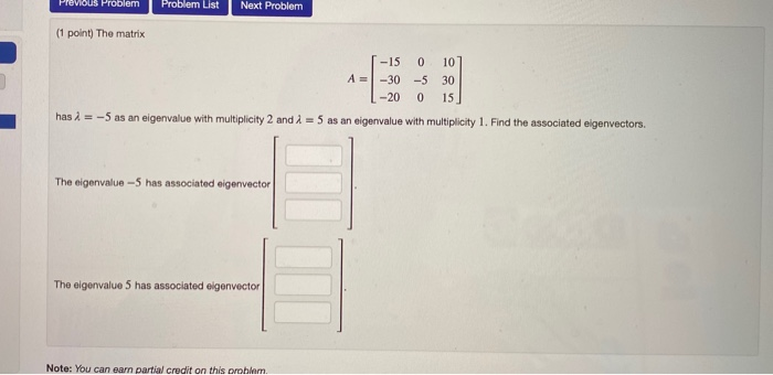 Solved PREVIOUS POTOM Problem Ust Next Problem (1 point) The | Chegg.com
