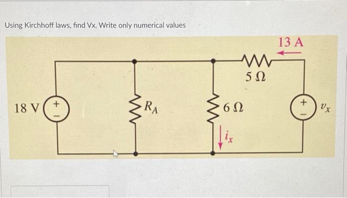 Solved Using Kirchhoff laws, find Vx. Write only numerical | Chegg.com
