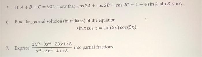 [Solved]: 5. If ( A+B+C=90^{ circ} ), show that ( cos 2