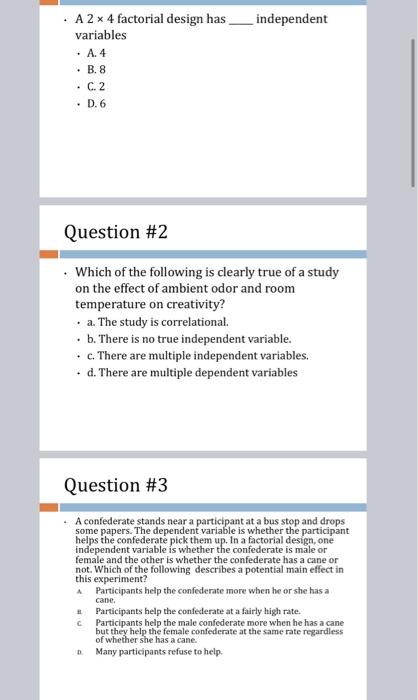 Solved - A 2×4 factorial design has independent variables . | Chegg.com