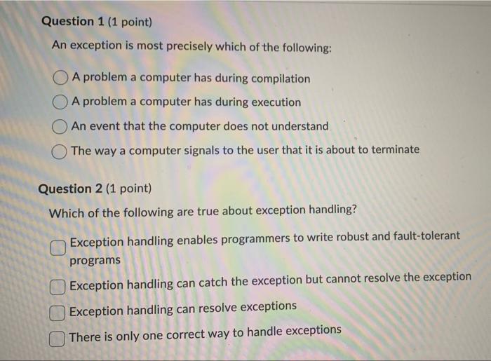 Solved An exception is most precisely which of the | Chegg.com