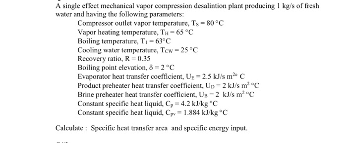 A single effect mechanical vapor compression | Chegg.com