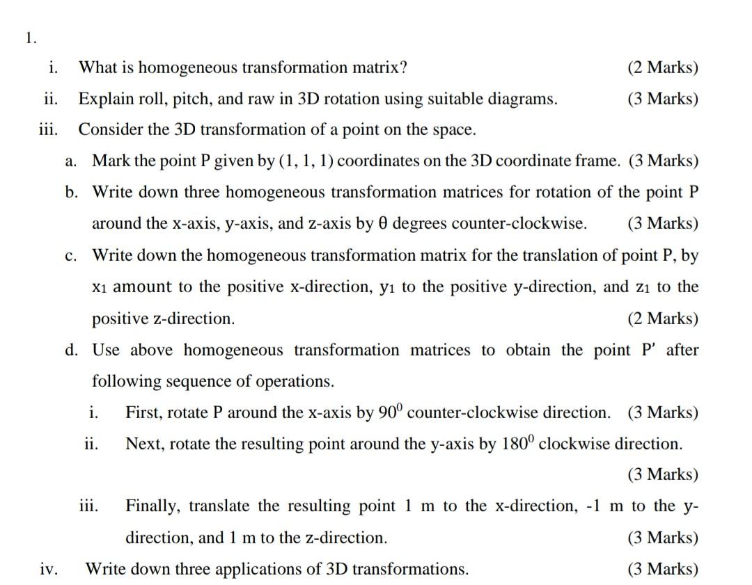 Solved 1. i. What is homogeneous transformation matrix? (2 | Chegg.com