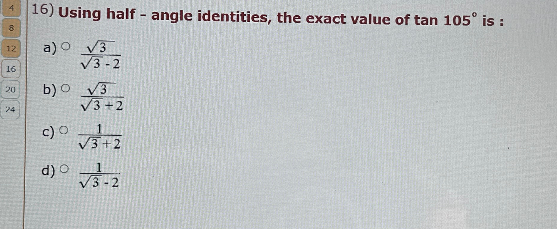 Solved Using half - ﻿angle identities, the exact value of | Chegg.com