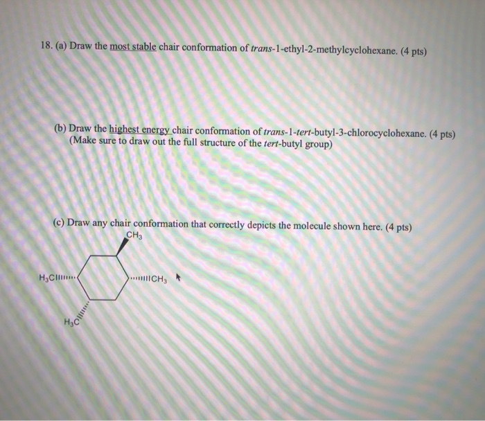 Solved 18. (a) Draw the most stable chair conformation of | Chegg.com