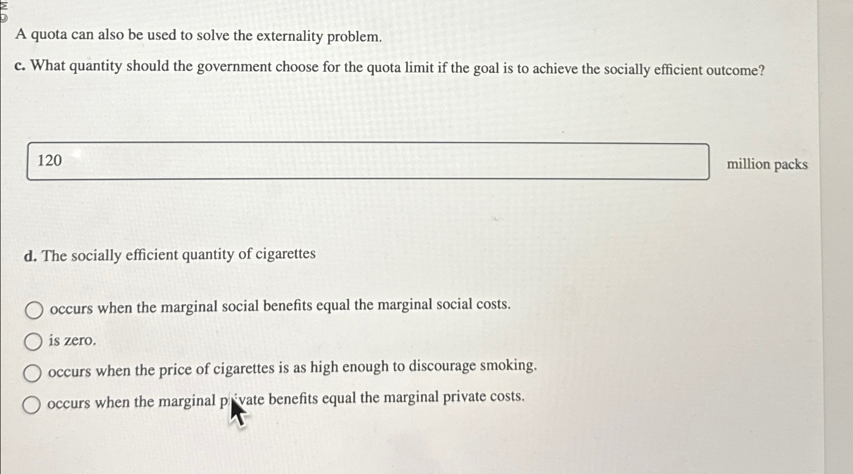 Solved A quota can also be used to solve the externality | Chegg.com