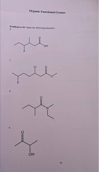 Solved Organic Functional Grouns Problems 6-10: Name the | Chegg.com