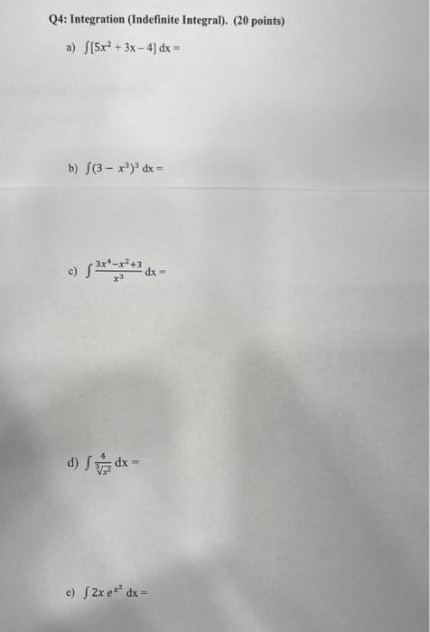 Solved Q4: Integration (Indefinite Integral). (20 points) a) | Chegg.com