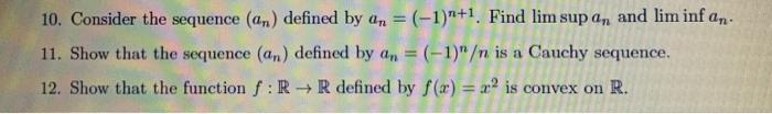 Solved 10. Consider the sequence \\( \\left(a_{n}\\right) | Chegg.com