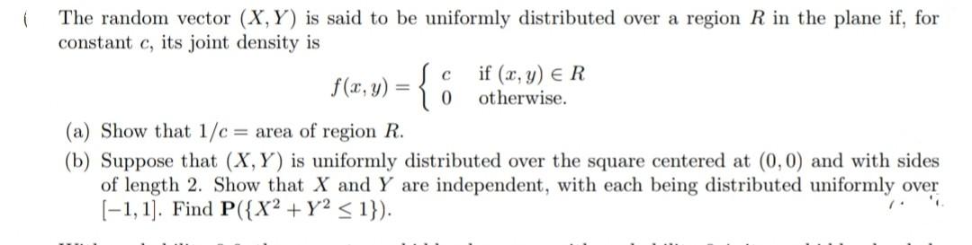 Solved с f(x,y) = { The random vector (X,Y) is said to be | Chegg.com