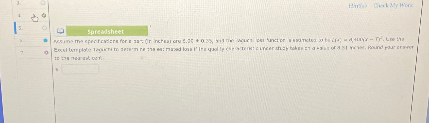 Solved Hint(s) ﻿Check My Work4.5.6.7.SpreadsheetAssume the | Chegg.com