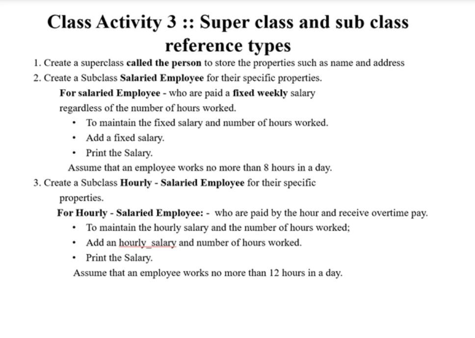 Solved 2. Create a Subclass Salaried Employee for their | Chegg.com