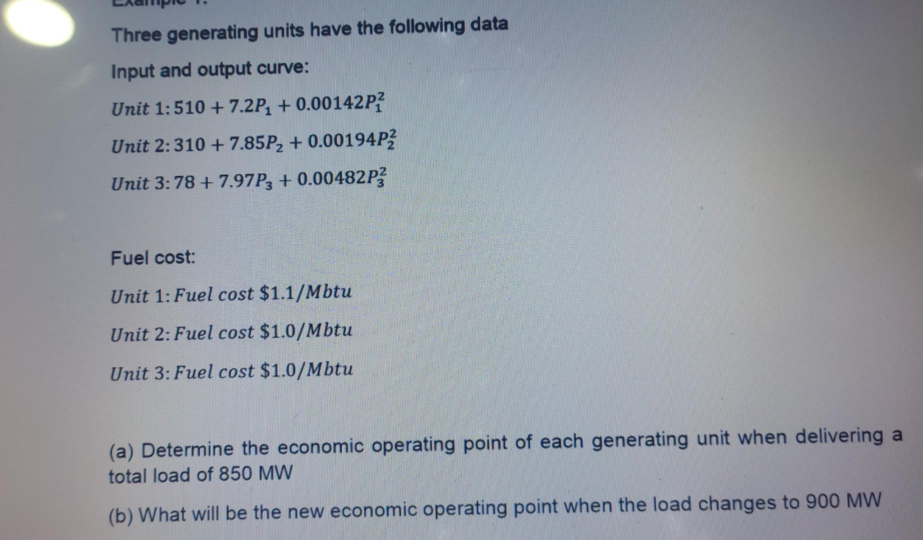 Solved Three generating units have the following data Input | Chegg.com