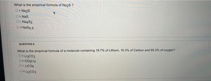 Solved What is the empirical formula of Na2S? O Na2S Ob. NaS | Chegg.com