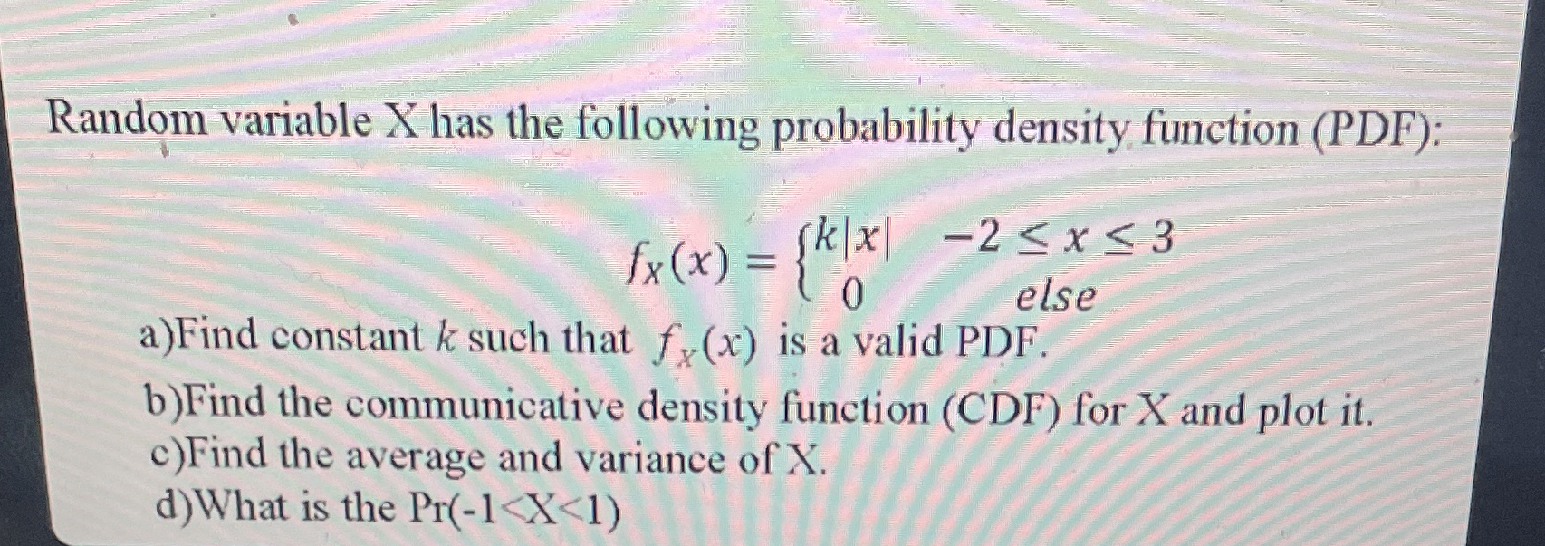 Solved Random variable X has the following probability | Chegg.com