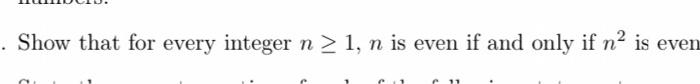Solved Show that for every integer n≥1,n is even if and only | Chegg.com