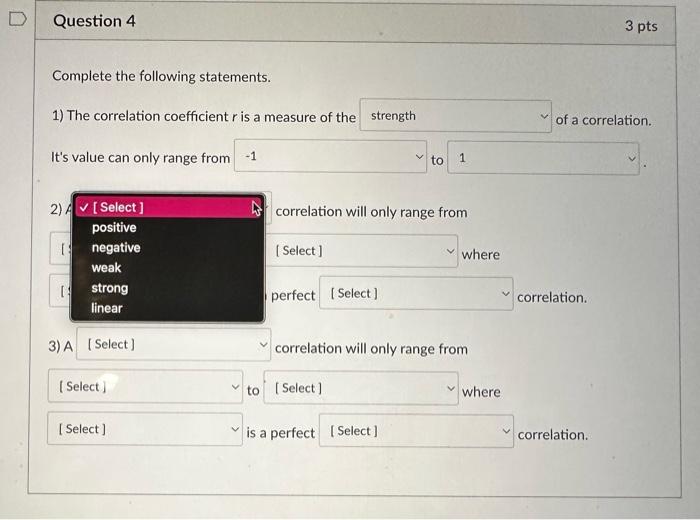 Complete the following statements. 1) The correlation | Chegg.com