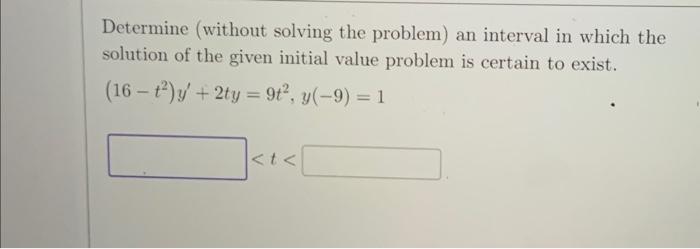 Solved Determine Without Solving The Problem An Interval