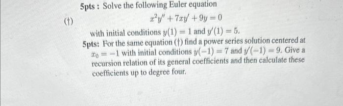 Solved 5pts: Solve the following Euler equation | Chegg.com