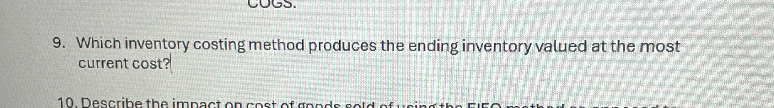Solved Which inventory costing method produces the ending | Chegg.com