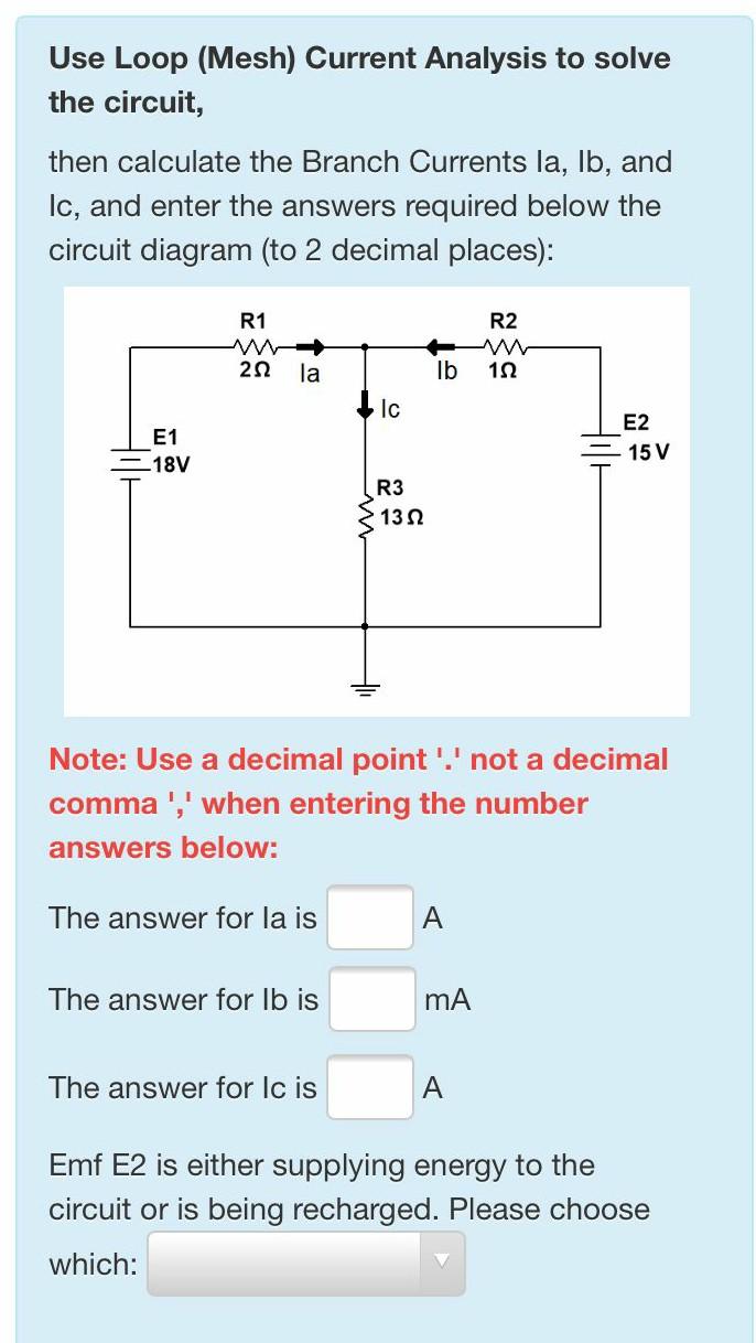 Solved Use Loop (Mesh) Current Analysis to solve the | Chegg.com