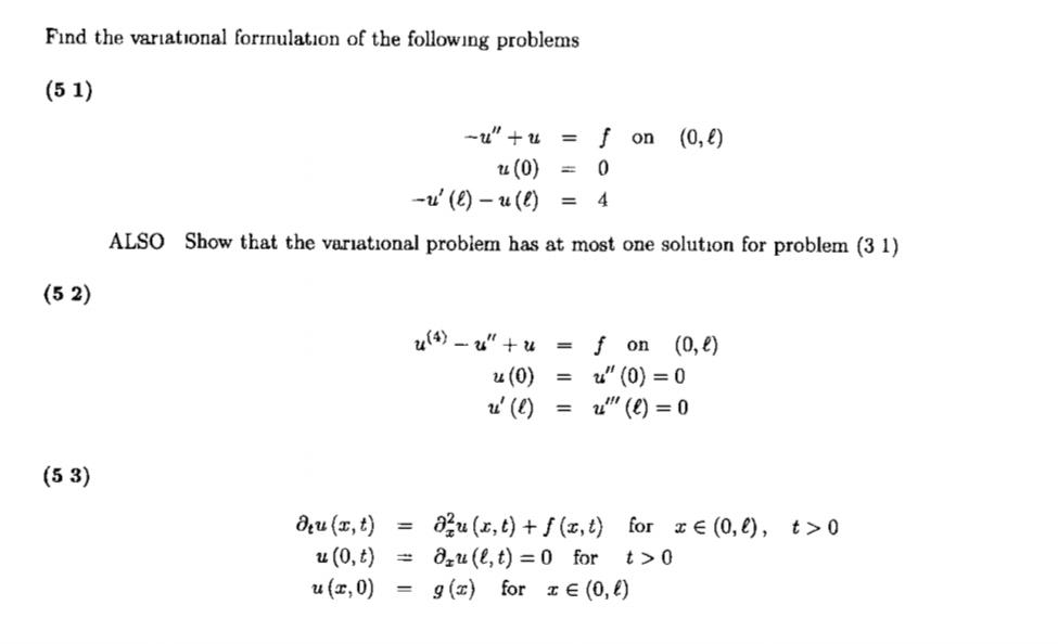 Solved Find the variational formulation of the following | Chegg.com