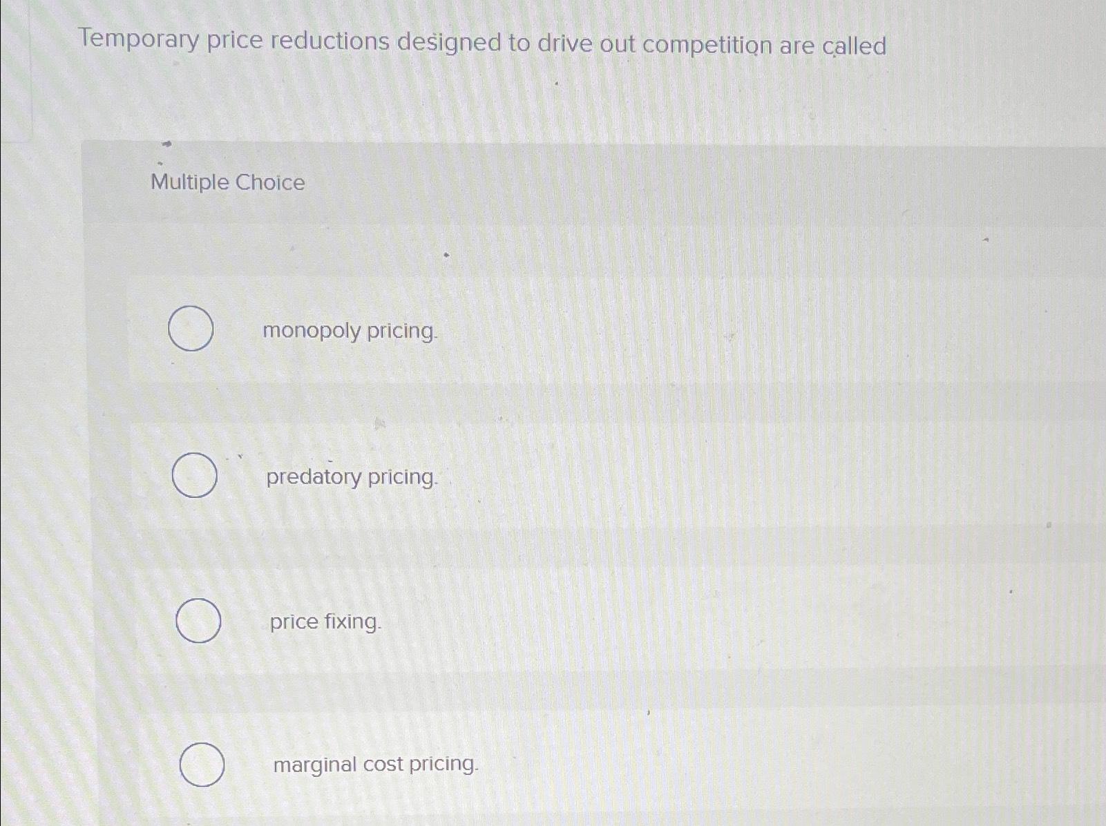 Solved Temporary price reductions designed to drive out | Chegg.com