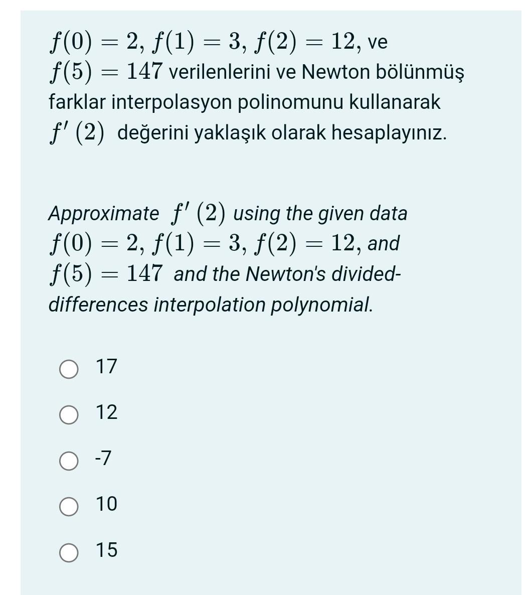 Solved f(0)=2,f(1)=3,f(2)=12, ve f(5)=147 verilenlerini ve | Chegg.com
