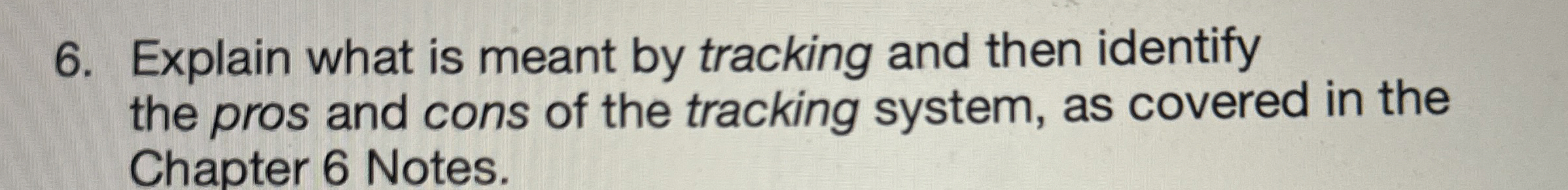 Explain what is meant by tracking and then identify | Chegg.com