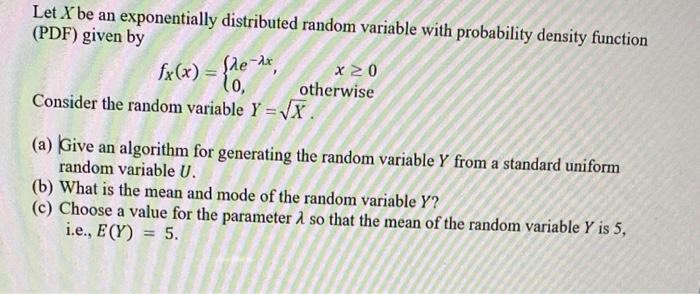 Solved Let X be an exponentially distributed random variable | Chegg.com