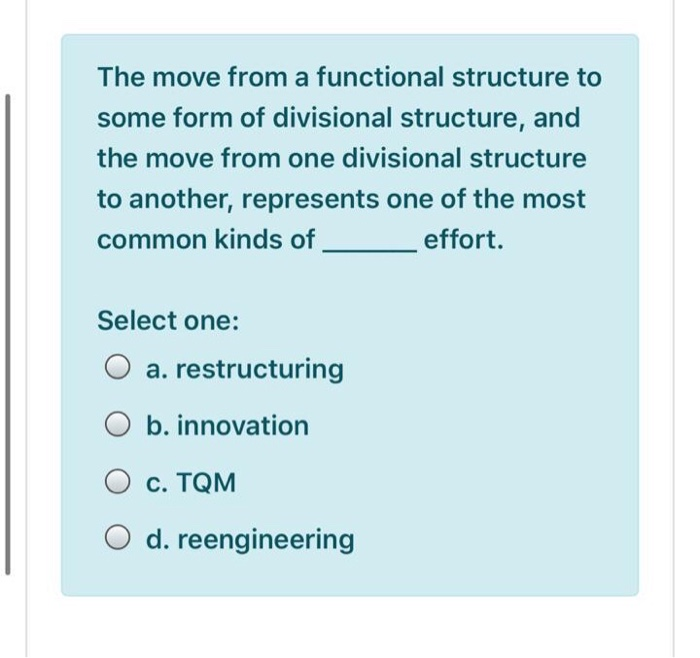 Solved The move from a functional structure to some form of | Chegg.com