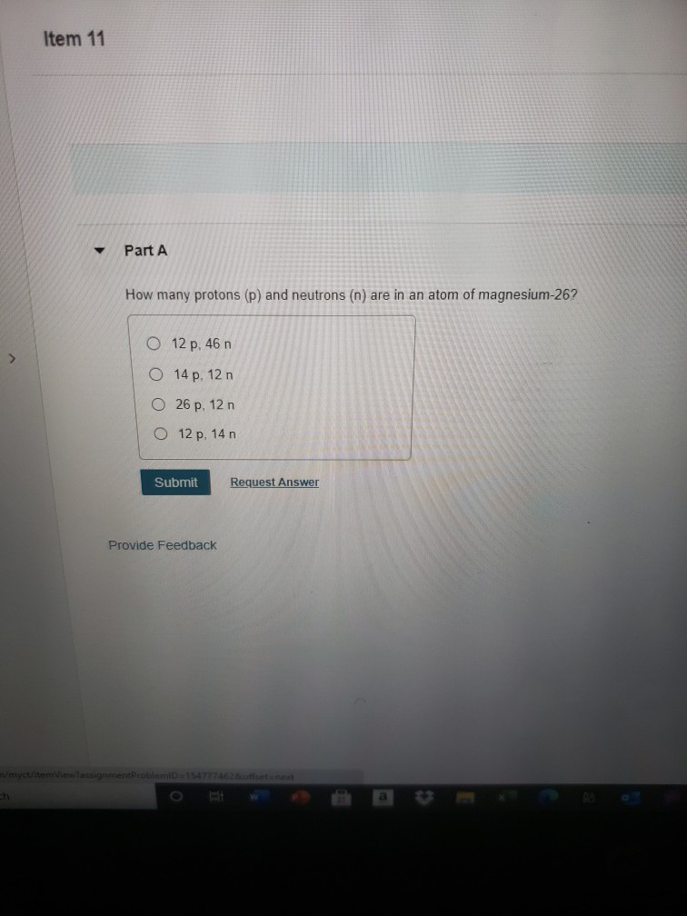 Solved Item 11 Part A How many protons (p) and neutrons (n) | Chegg.com