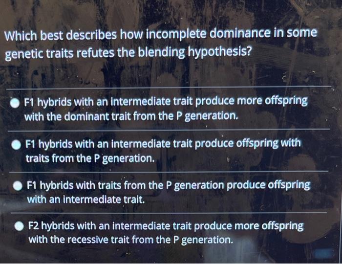 Solved Which best describes how incomplete dominance in some | Chegg.com