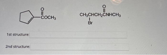 Solved 1st structure: 2nd structure: | Chegg.com