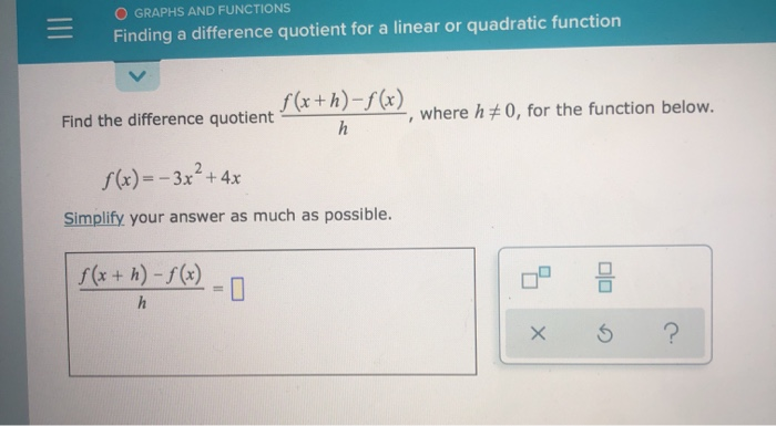 Solved GRAPHS AND FUNCTIONS Finding a difference quotient | Chegg.com