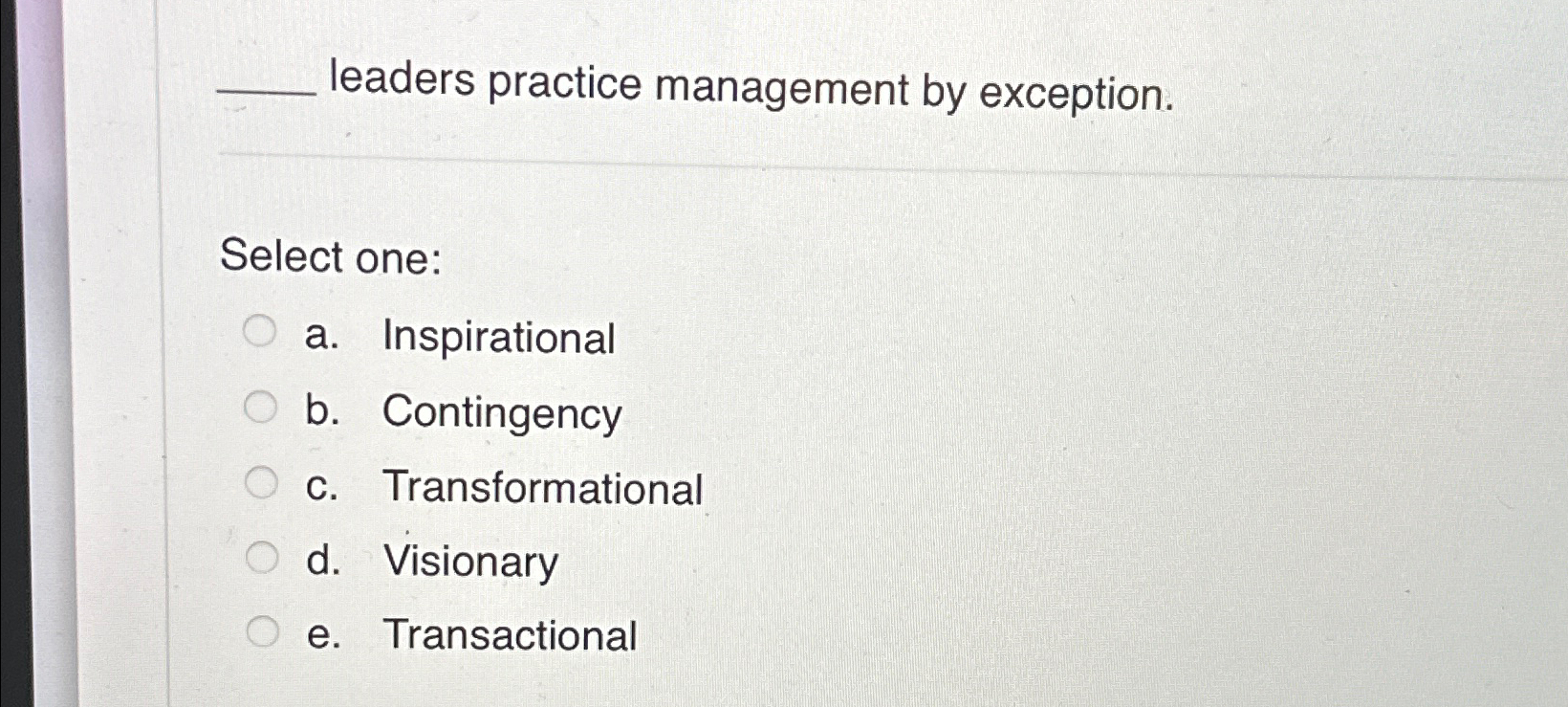 Solved leaders practice management by exception.Select | Chegg.com