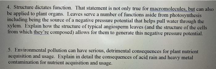 Solved 4. Structure dictates function. That statement is not | Chegg.com
