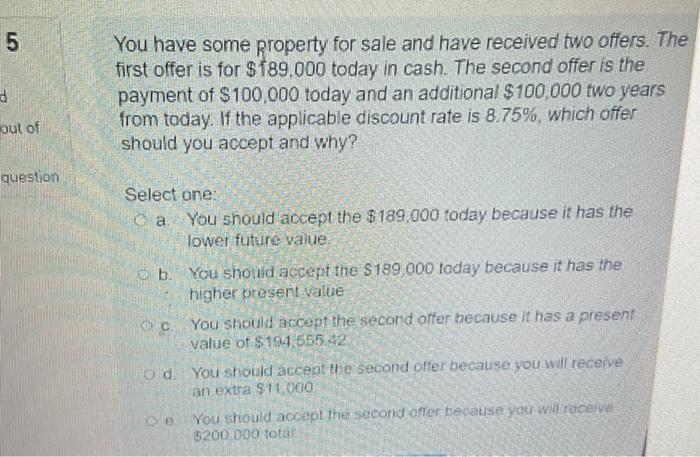 Solved You have some property for sale and have received two | Chegg.com