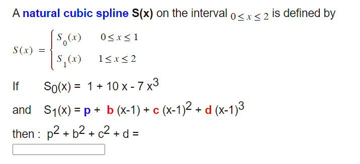 Solved A natural cubic spline S(x) ﻿on the interval 0≤x≤2 | Chegg.com