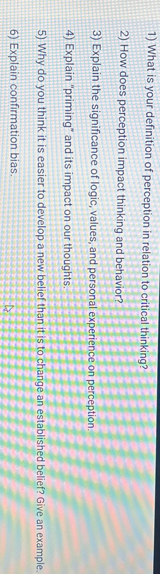 Solved 1. ﻿What is your definition of perception in relation | Chegg.com