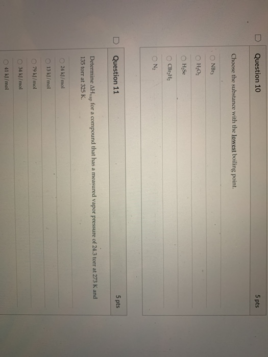 Solved D Question 10 5 pts Choose the substance with the | Chegg.com