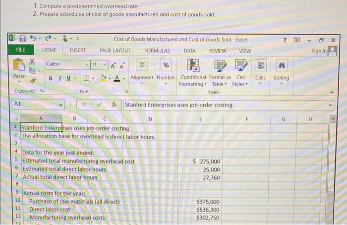 Solved 1. Compute a predetermined overhead rate 2. Prepare | Chegg.com