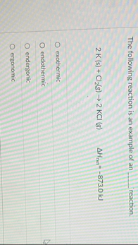 Solved The following reaction is an example of an | Chegg.com